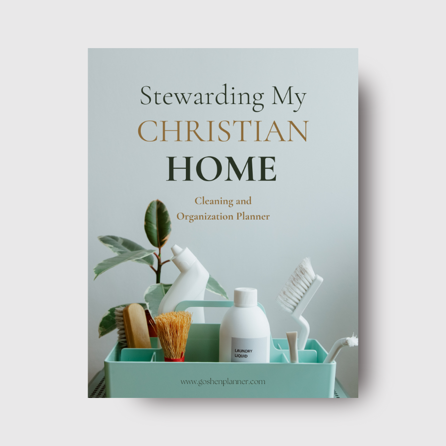 Stewarding My Christian Home Organizational Planner – Goshen Planner